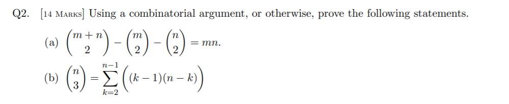 Solved Q2. (14 MARKS) Using a combinatorial argument, or | Chegg.com
