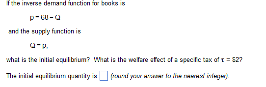 Solved If the inverse demand function for books is p=68−Q | Chegg.com