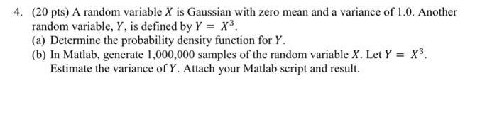 Solved 20 Pts A Random Variable X Is Gaussian With Zero 1315