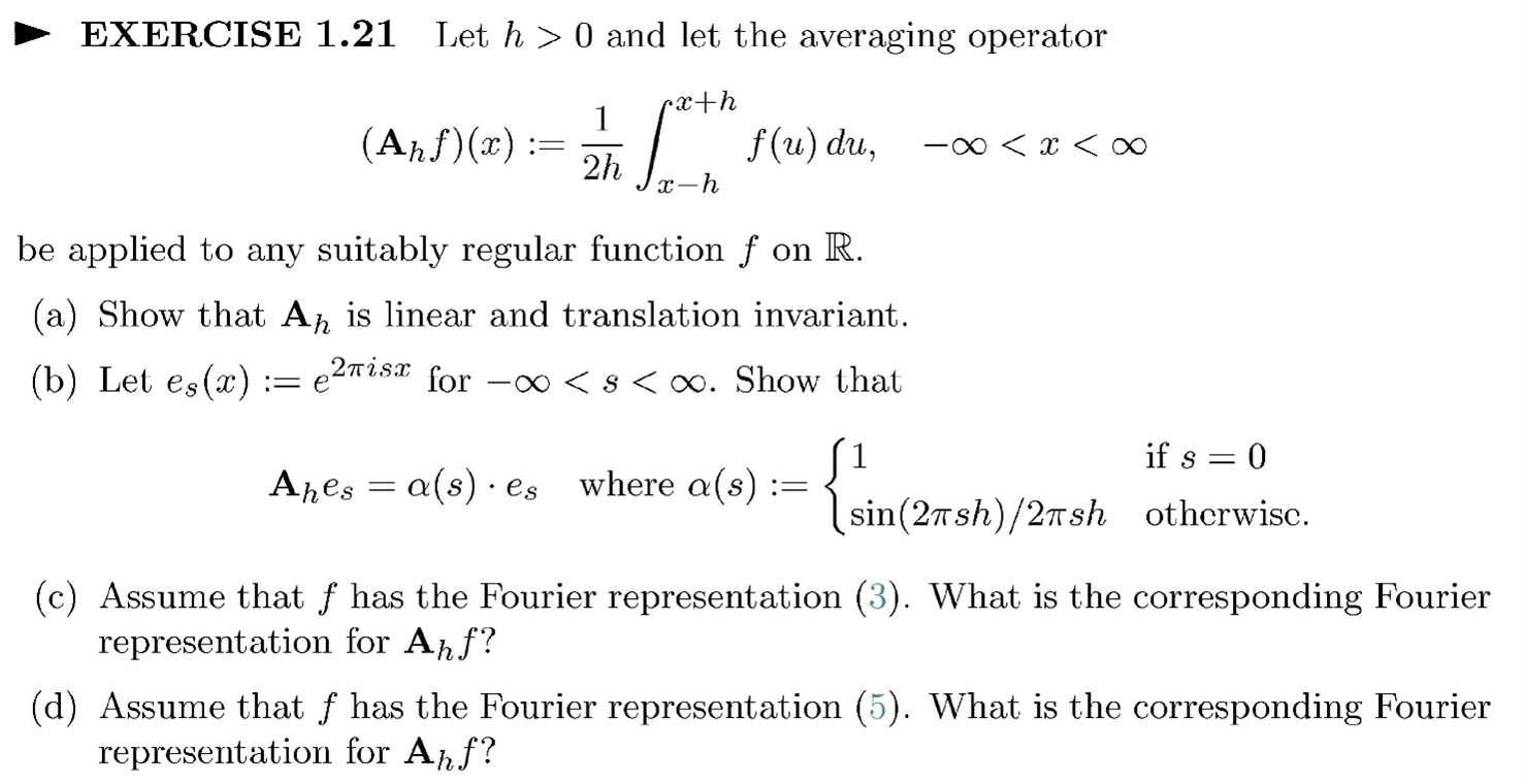Solved EXERCISE 1.21 Let h>0 and let the averaging operator | Chegg.com