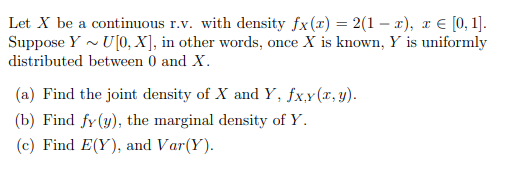 Solved Let X be a continuous r.v. with density fx(x) = 2(1 - | Chegg.com