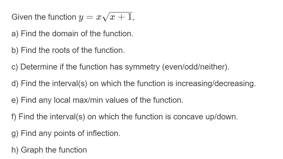 Solved Given the function y=xx+1 a) Find the domain of the | Chegg.com