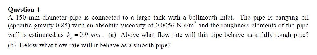 Solved Question 4 A 150 mm diameter pipe is connected to a | Chegg.com