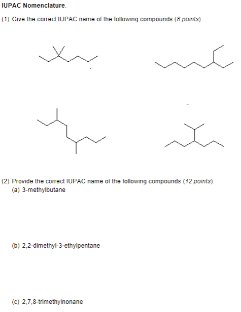 Solved IUPAC Nomenclature. (1) Give the correct IUPAC name | Chegg.com