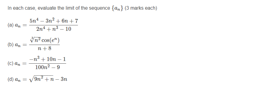 Solved In each case, evaluate the limit of the sequence {an} | Chegg.com