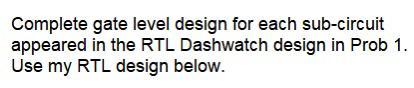 Solved Complete gate level design for each sub-circuit | Chegg.com