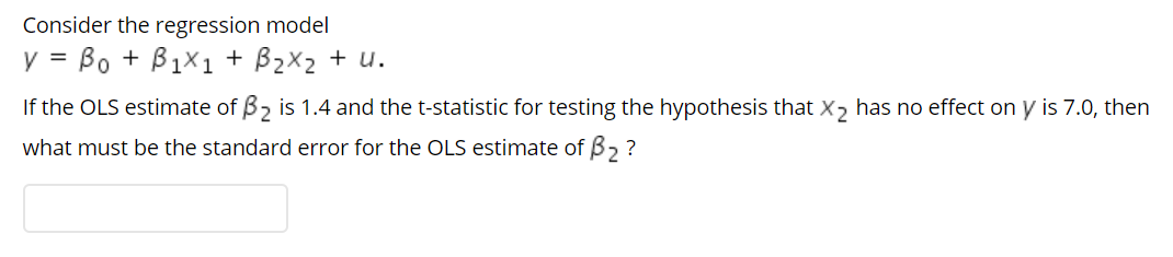Solved Consider the regression model y = Bo + B1X1 + B2X2 + | Chegg.com
