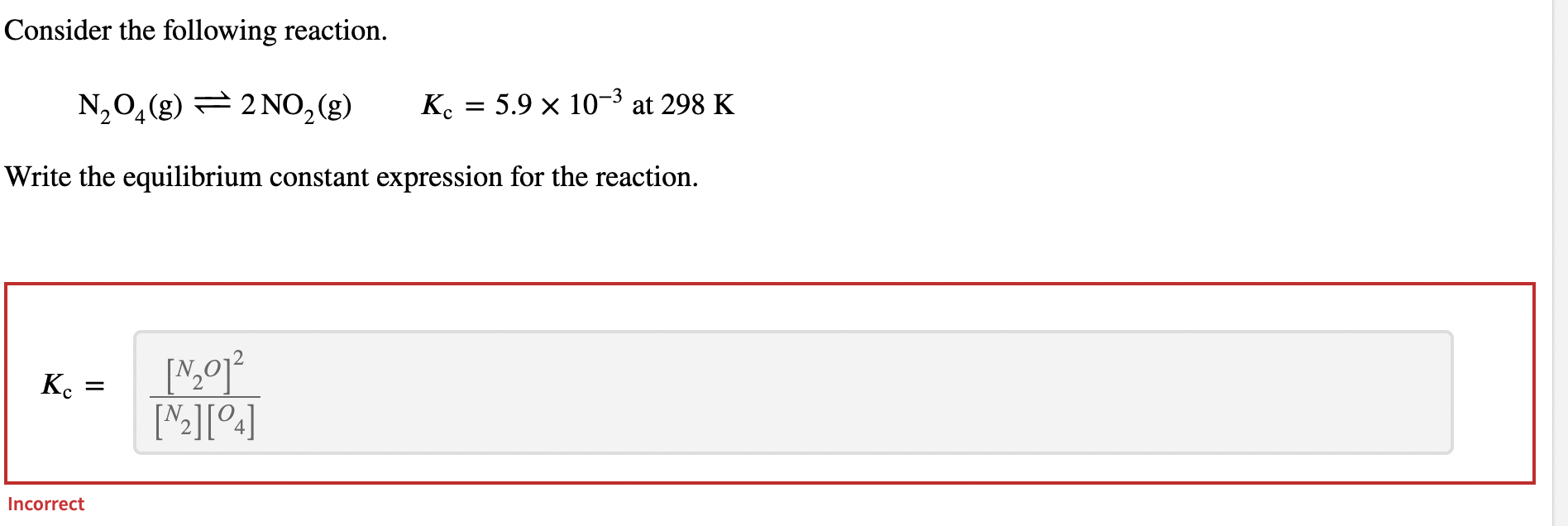 Solved Consider the following reaction. N2O4( g)⇌2NO2( | Chegg.com