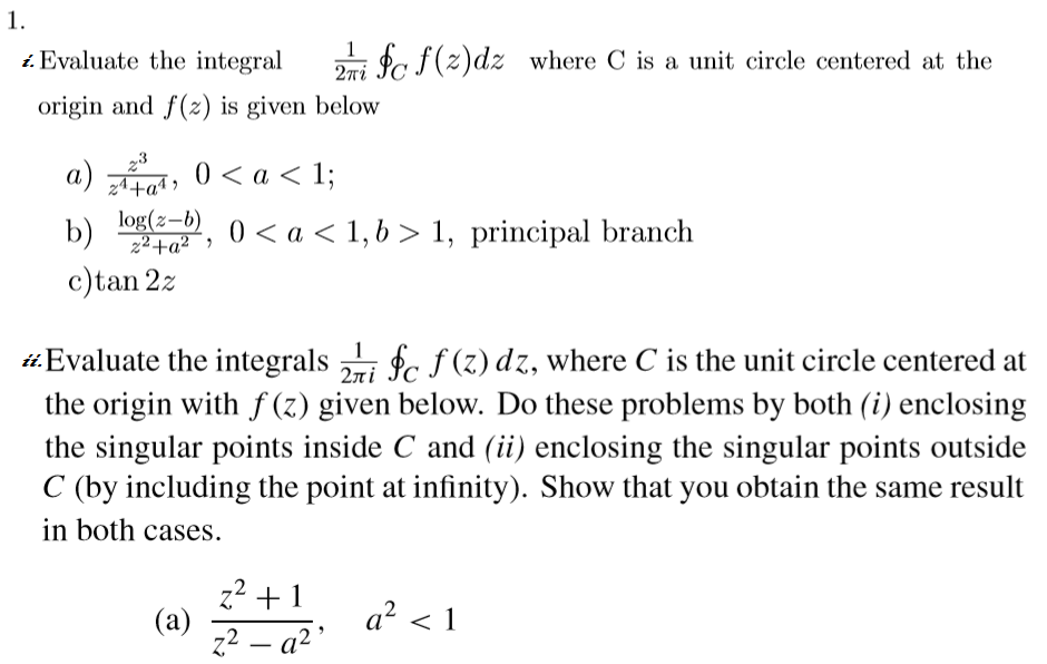 Solved Evaluate the integral(2)dz where C is a unit circle | Chegg.com