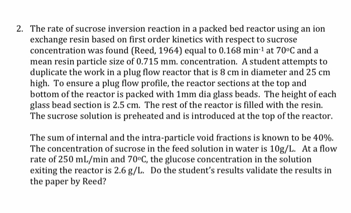 2. The rate of sucrose inversion reaction in a packed | Chegg.com