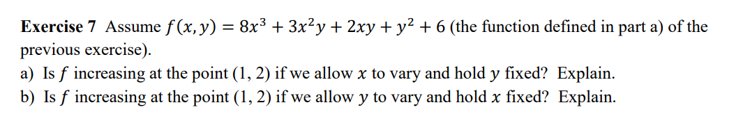 Solved Exercise 7 Assume f(x,y)=8x3+3x2y+2xy+y2+6 (the | Chegg.com