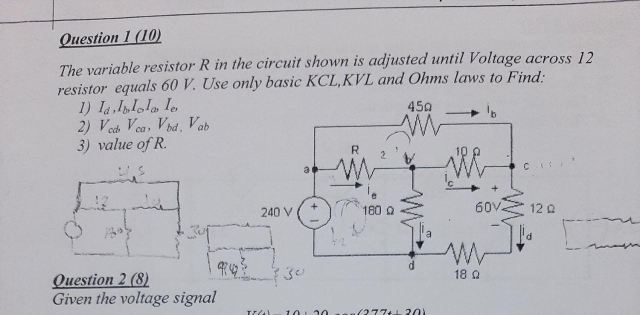 Solved Question 1 (10) The variable resistor R in the | Chegg.com
