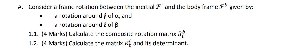 Solved A. Consider a frame rotation between the inertial Fi | Chegg.com