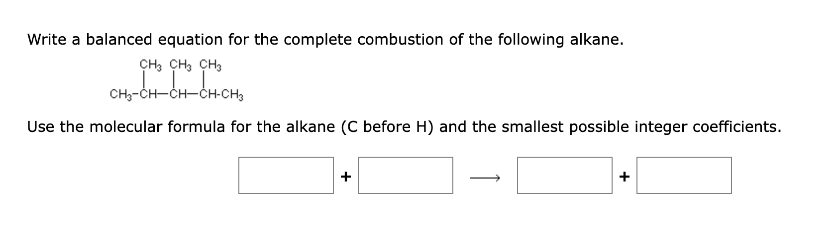 Solved Write a balanced equation for the complete combustion | Chegg.com