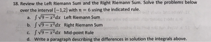 Solved 18. Review the Left Riemann Sum and the Right Riemann | Chegg.com