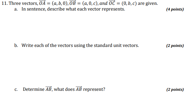 Solved . Three vectors, OA=(a,b,0),OB=(a,0,c), and | Chegg.com