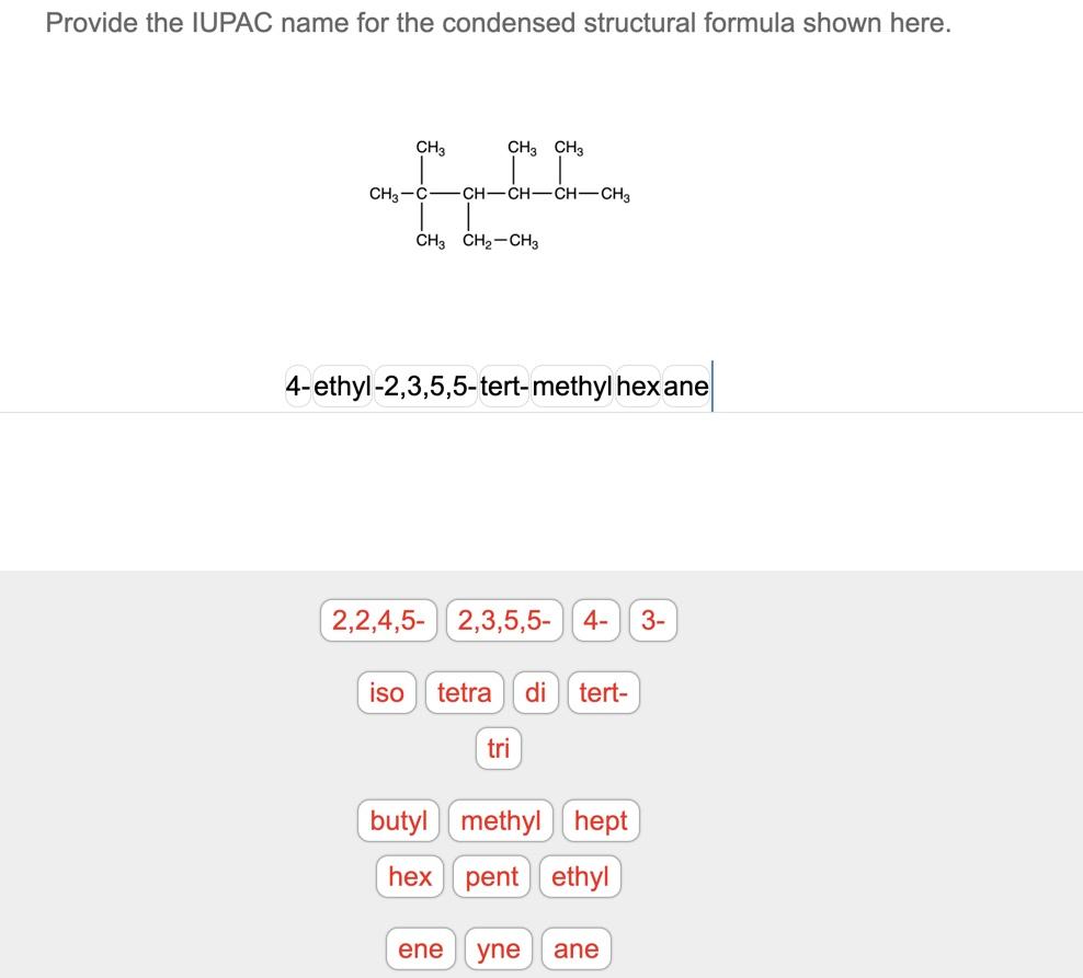 Solved Provide the IUPAC name for the condensed structural | Chegg.com