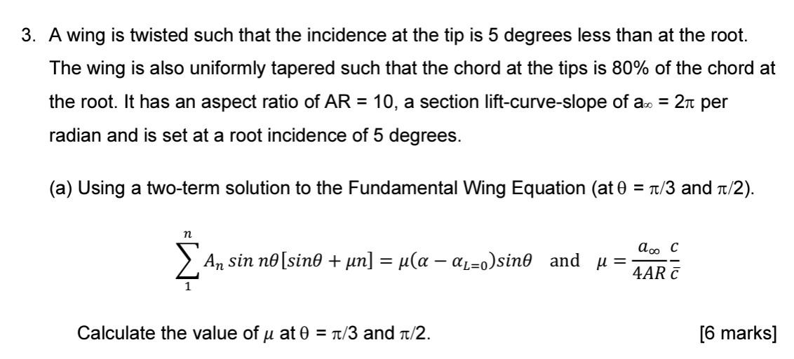 Solved 3. A wing is twisted such that the incidence at the | Chegg.com