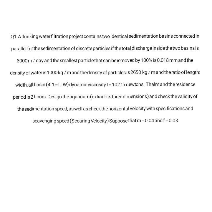 Solved Q1:A drinking water filtration project contains two | Chegg.com