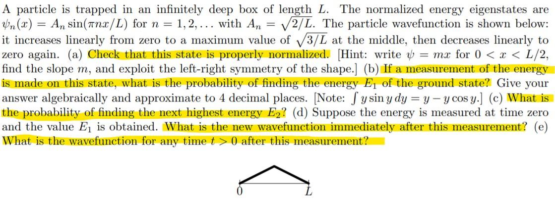 Solved A particle is trapped in an infinitely deep box of | Chegg.com