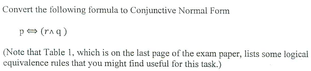Solved Convert the following formula to Conjunctive | Chegg.com