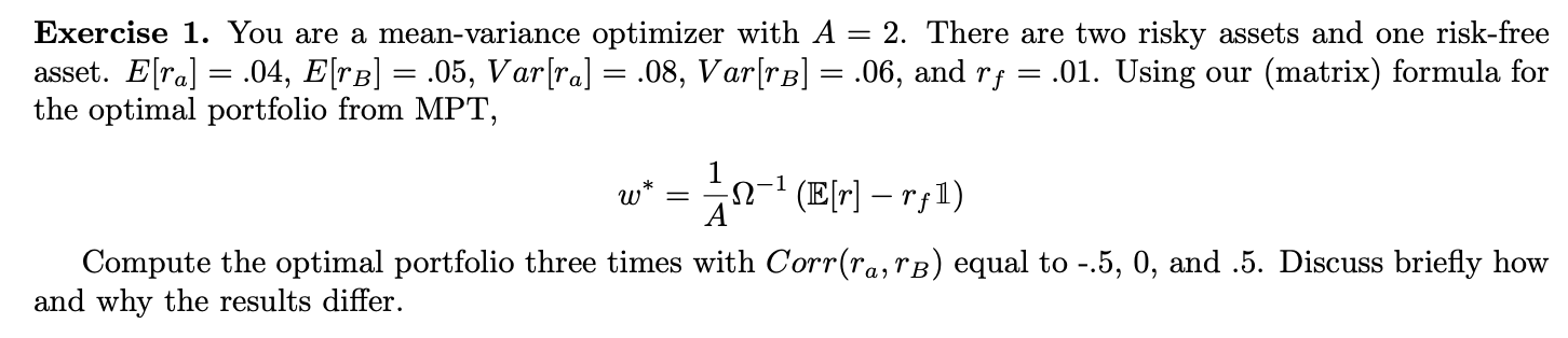Solved = Exercise 1. You are a mean-variance optimizer with | Chegg.com