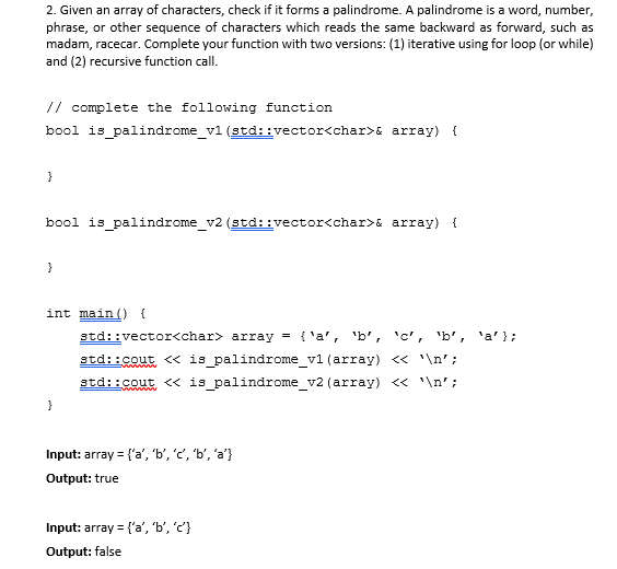 Solved 2. Given an array of characters, check if it forms a | Chegg.com