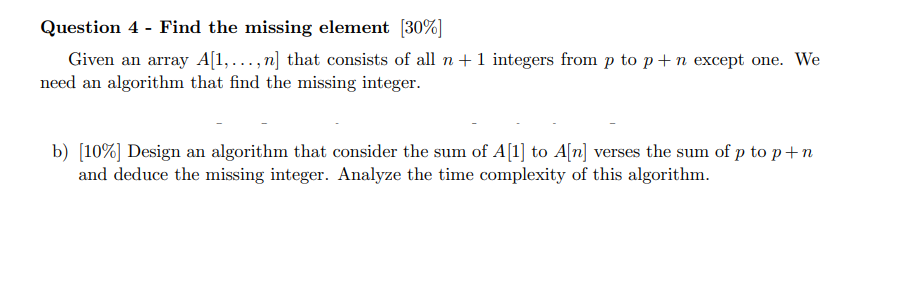 Solved Question 4 Find The Missing Element 30 Given An 