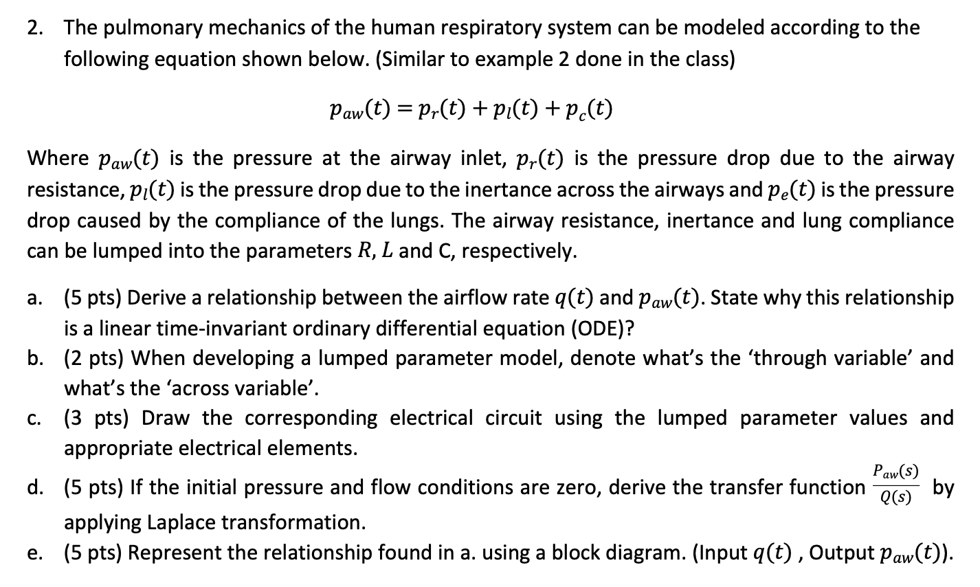 2. The pulmonary mechanics of the human respiratory | Chegg.com
