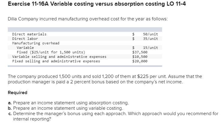 Solved Exercise 11-16A Variable costing versus absorption | Chegg.com