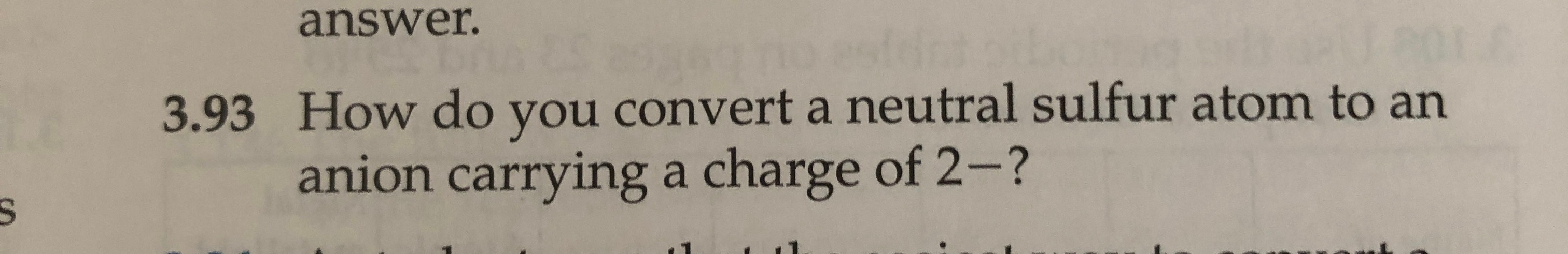 Solved answer. 3.93 How do you convert a neutral sulfur atom | Chegg.com