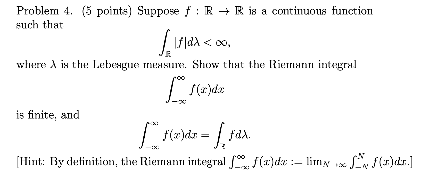 Solved Problem 4. (5 points) Suppose f :R + R is a | Chegg.com