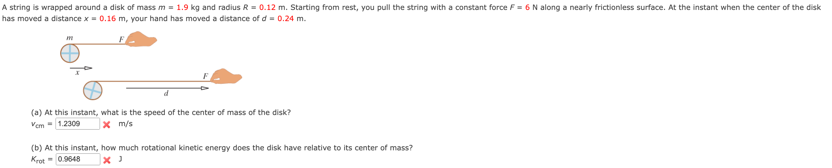 Solved My initial answers were vcm = 1.3 m/s and Krot = 2.4 | Chegg.com