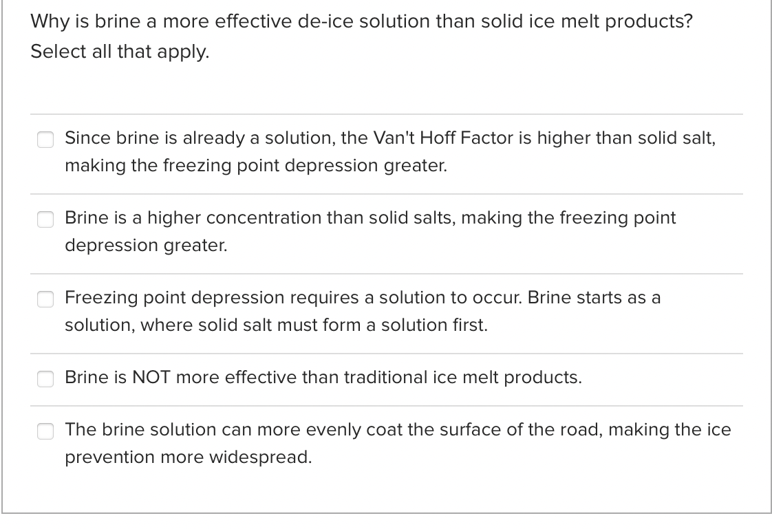 Why is brine a more effective de-ice solution than | Chegg.com