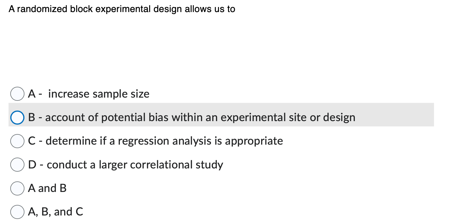 Solved A randomized block experimental design allows us to A | Chegg.com