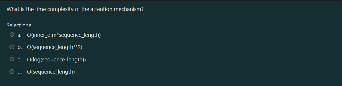 Solved What is the time complexity of the attention | Chegg.com