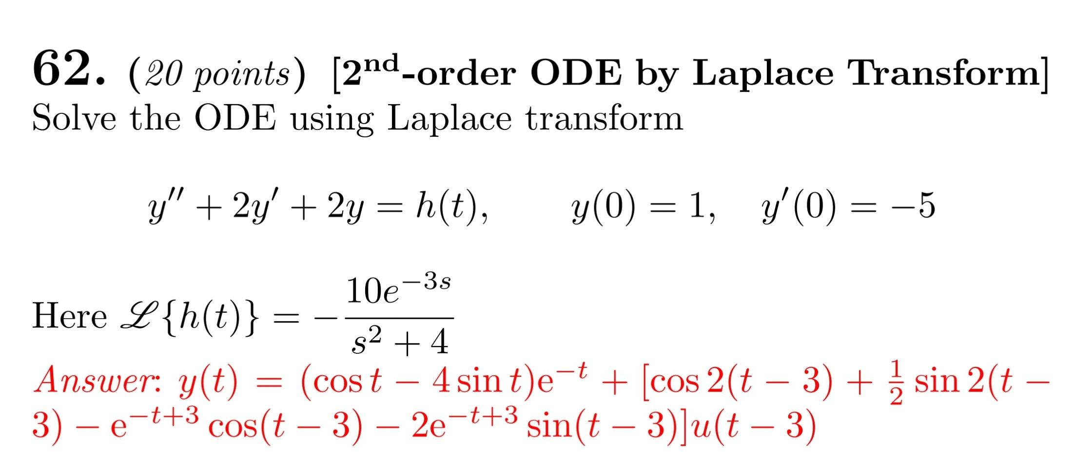 Solved - 62. (20 points) [2nd-order ODE by Laplace | Chegg.com