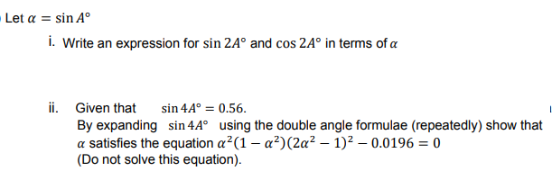 Solved Let a = sin Aº i. Write an expression for sin 2A and | Chegg.com