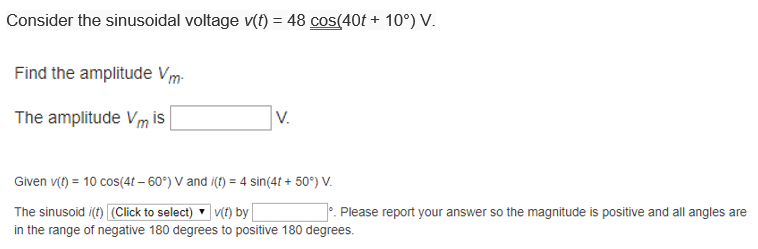 Solved Consider the sinusoidal voltage v(t) = 48 cos(40t + | Chegg.com