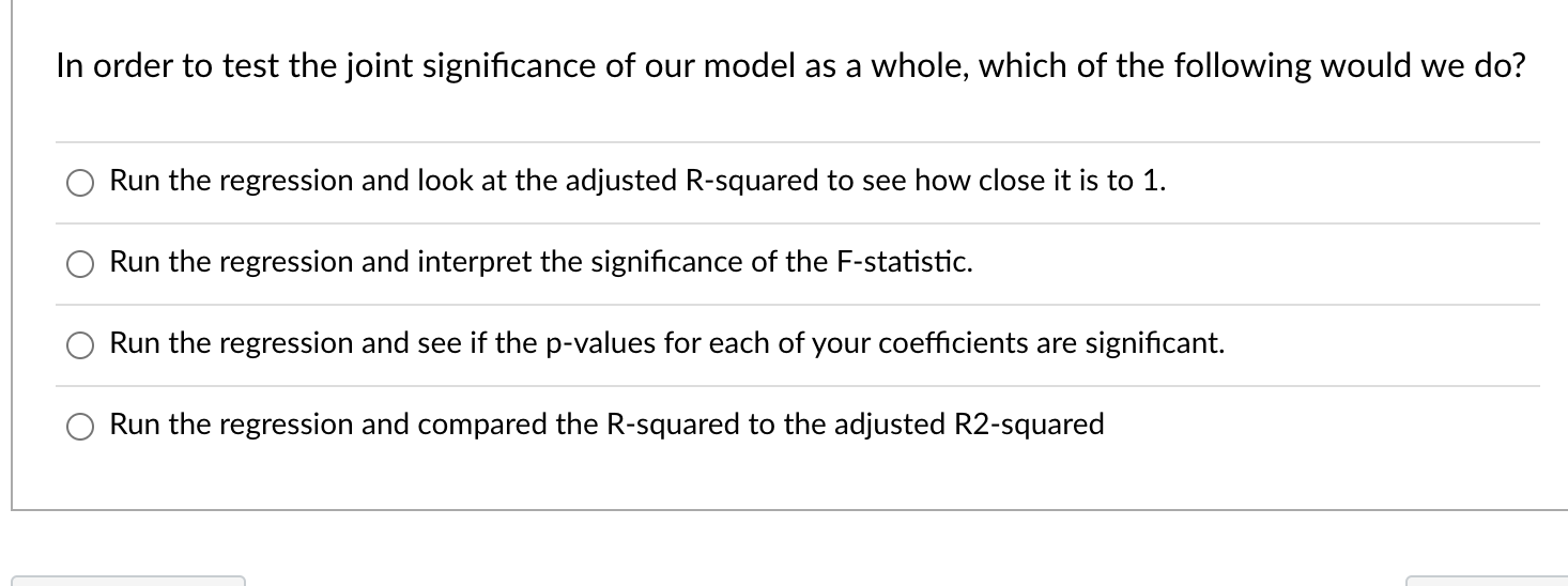Solved In order to test the joint significance of our model | Chegg.com