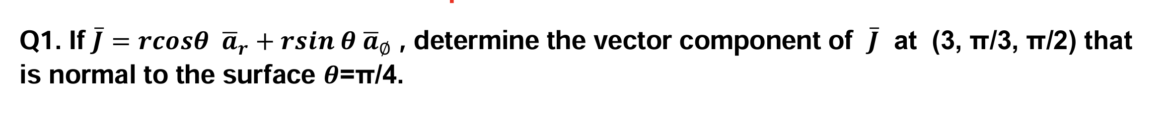 Q1. If , ﻿determine the vector component | Chegg.com