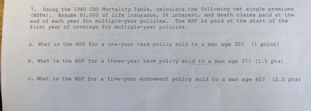 7. Using the 1980 cso Mortality Table, calculate the | Chegg.com