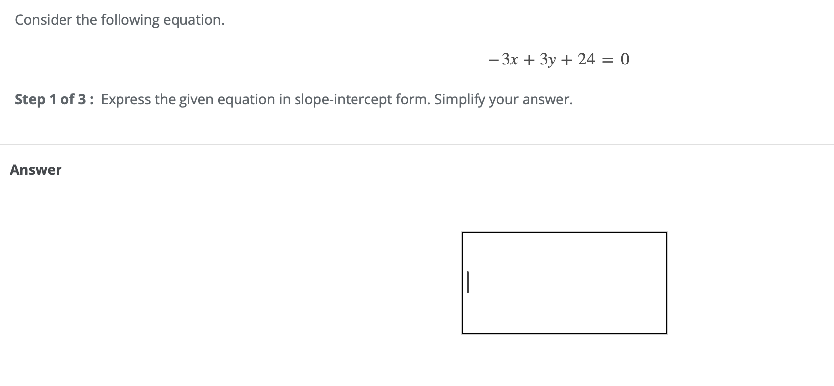 Solved Consider the following equation.-3x+3y+24=0Step | Chegg.com