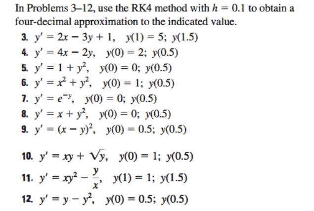 Solved In Problems 3–12, use the RK4 method with h = 0.1 to | Chegg.com