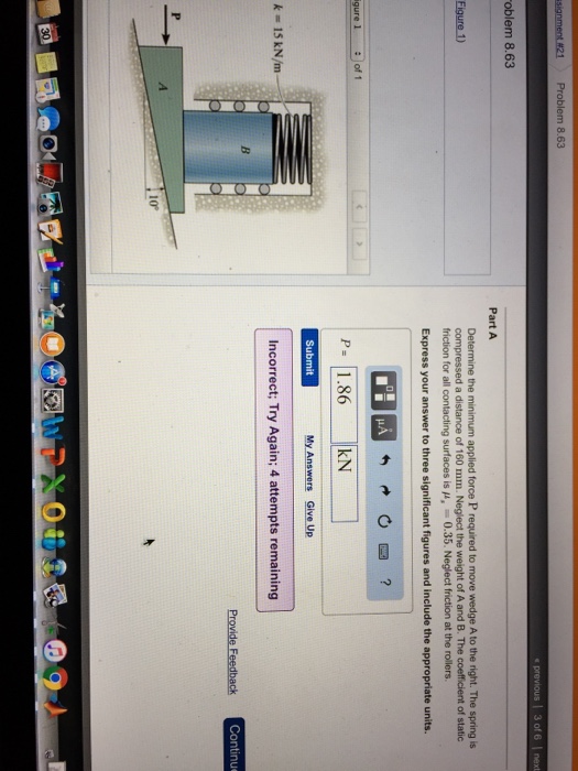 Solved Determine The Minimum Applied Force P Required To