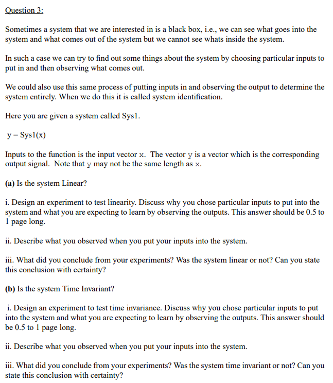 Solved Question 3: Sometimes a system that we are interested | Chegg.com