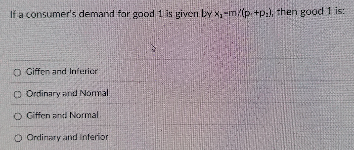 Solved If ﻿a consumer's demand for good 1 is ﻿given | Chegg.com