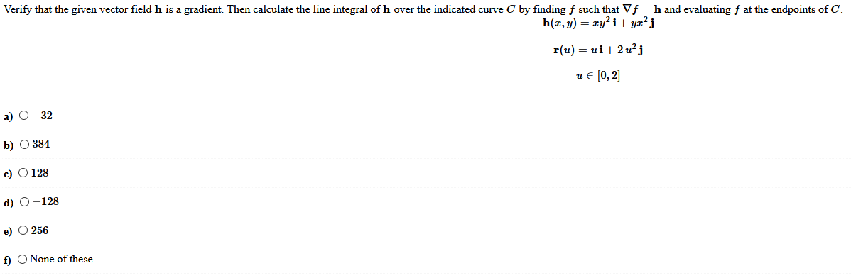 Solved Verify that the given vector field h is a gradient. | Chegg.com