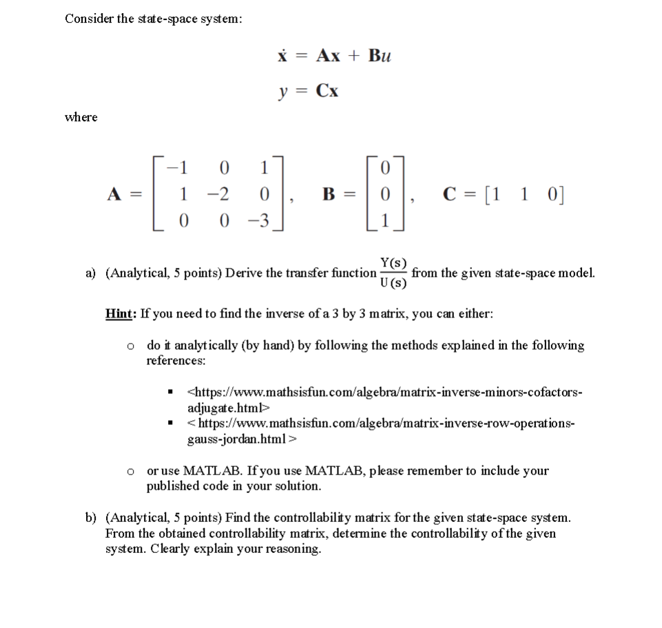 Solved Consider the state-space system: * = AX + Bu y = Cx = | Chegg.com