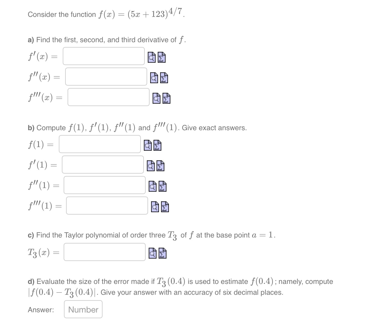Solved Consider the function f(x)=(5x+123)4/7. a) Find the | Chegg.com